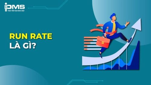 Run rate là gì? Bản chất, công thức tính và cách cải thiện